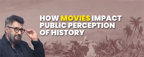 The Role Of Cinema In Shaping Public Perception Of History A Deep Dive