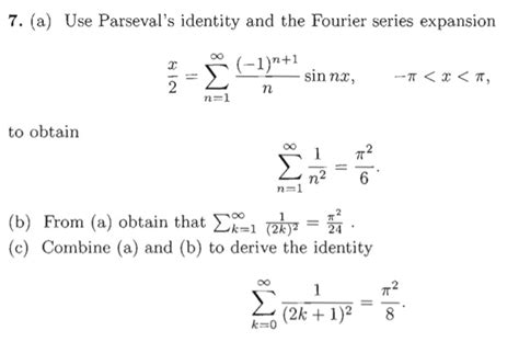 solved 7 a use parseval s identity and the fourier series
