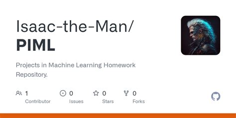 Github Isaac The Manpiml Projects In Machine Learning Homework