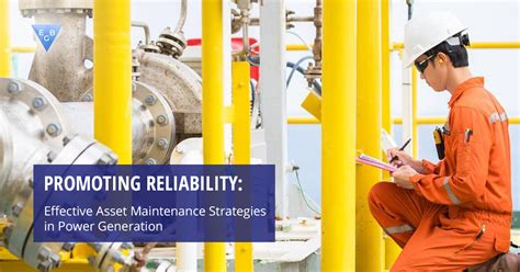 Promoting Reliability Effective Asset Maintenance Strategies In Power