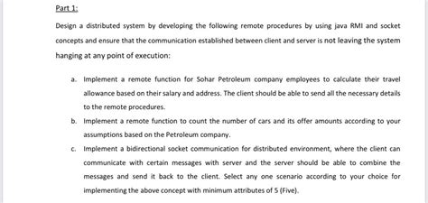 Part 1 Design A Distributed System By Developing The
