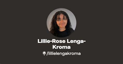 Lillie Rose Lenga Kroma Linktree
