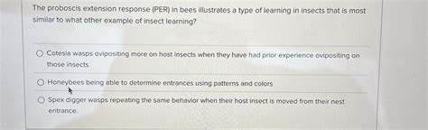 Solved The Proboscis Extension Response Per ﻿in Bees