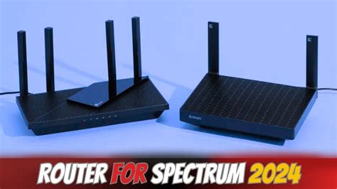 Best Routers For Spectrum 2024 [don T Buy Before Watch This Video] Youtube
