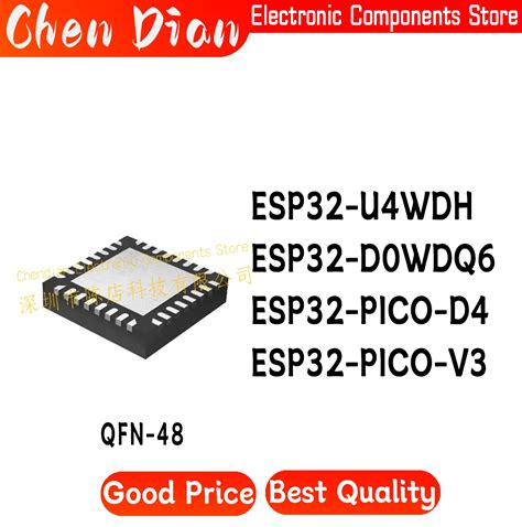 Esp32 U4wdh Esp32 D0wdq6 Esp32 Pico D4 Esp32 Pico V3 Package Qfn 48 New