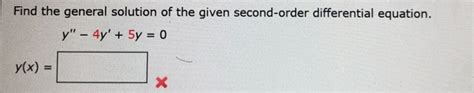 Solved Find The General Solution Of The Given Second Order