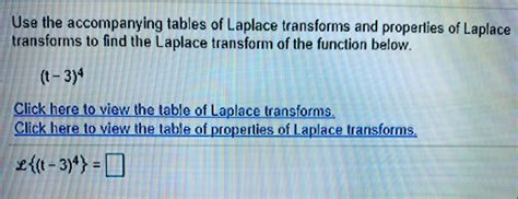 Solved Use The Accompanying Tables Of Laplace Transforms And