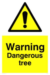 Warning Dangerous Tree From Safety Sign Supplies