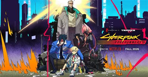 Cyberpunk Edgerunners 2 Reveals New Crew Ahead Of Fall 2026 Netflix
