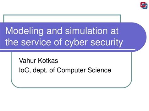 Ppt Modeling And Simulation At The Service Of Cyber Security