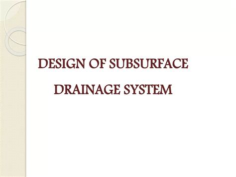 Design Of Subsurface Drainage System Pptx