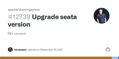 Upgrade Seata Version · Issue 12739 · Apacheshardingsphere · Github