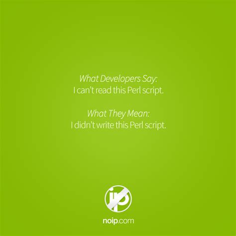 What Developers Say Vs What They Actually Mean