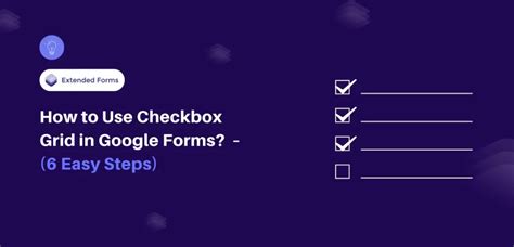How To Use Checkbox Grid In Google Forms 6 Easy Steps Extended Forms