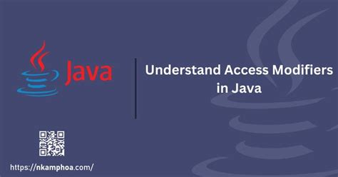 Noel Kamphoa On Linkedin Access Modifiers In Java Gain A