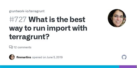 What Is The Best Way To Run Import With Terragrunt Issue Gruntwork Io Terragrunt GitHub