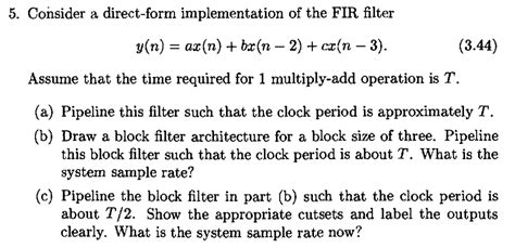 5 Consider A Direct Form Implementation Of The Fir