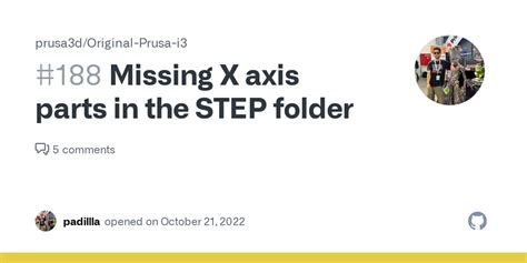 Missing X Axis Parts In The STEP Folder Issue Prusa D Original Prusa I GitHub
