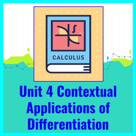 Unit Calculus Contextual Applications Of Differentiation Lessons Worksheets Classful