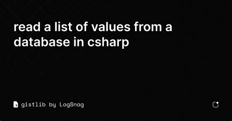 Gistlib Read A List Of Values From A Database In Csharp