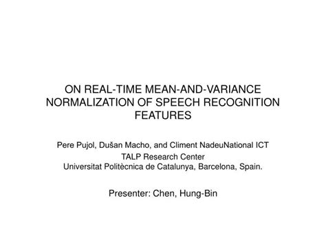Ppt On Real Time Mean And Variance Normalization Of Speech Recognition Features Powerpoint