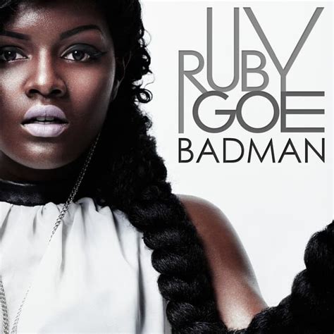Ruby Goe Badman Lyrics Genius Lyrics