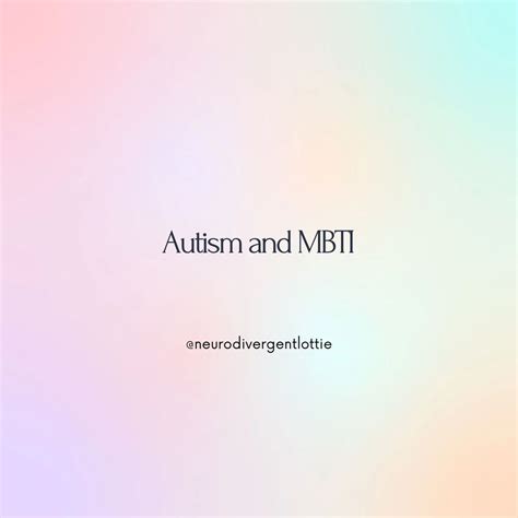 Autism Autistic Mbti Infj Myersbriggs Charlotte Maguire