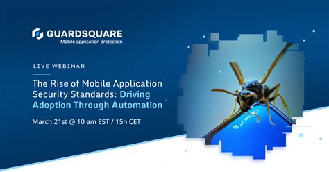 The Rise Of Mobile Application Security Standards Guardsquare Webinar