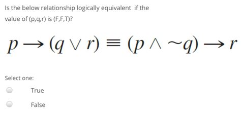 solved is the below relationship logically equivalent if the value of