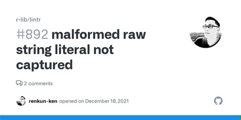 Malformed Raw String Literal Not Captured · Issue 892 · R Liblintr