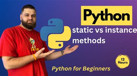 What Are Static Methods Vs Instance Methods In Python Programming With Alex Youtube