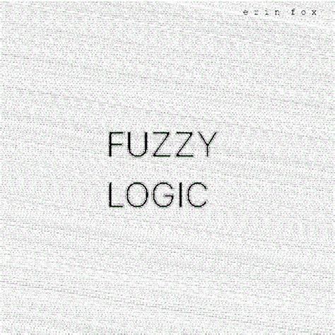 Fuzzy Logic Erin Fox