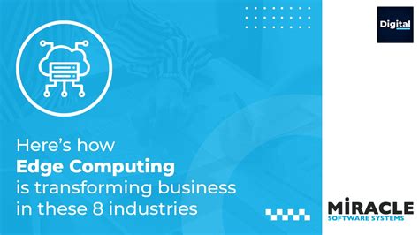 Heres How Edge Computing Is Transforming Business In These 8 Industries