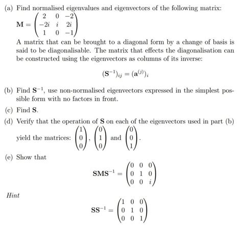 A Find Normalised Eigenvalues And Eigenvectors Of Chegg