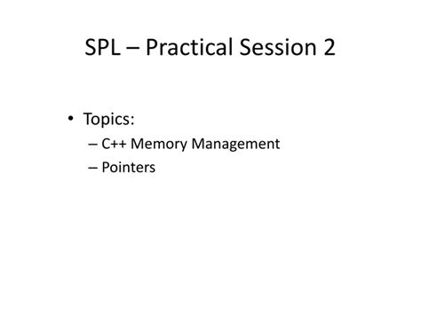 ppt spl practical session 2 powerpoint presentation free download