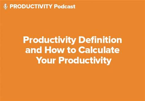 Productivity Definition And How To Calculate Your Productivity