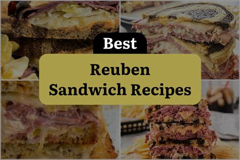 10 Reuben Sandwich Recipes To Rock Your Taste Buds Dinewithdrinks