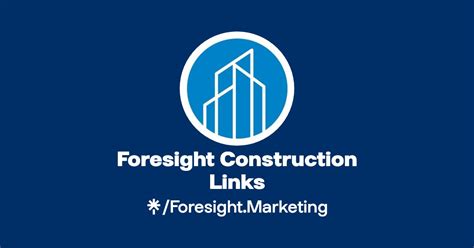 Foresight Construction Links Linktree