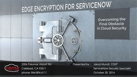 Webinar Edge Encryption For Servicenow Overcoming The Final