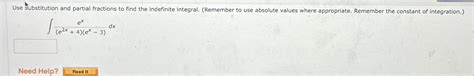 Solved Use Substitution And Partial Fractions To Find The