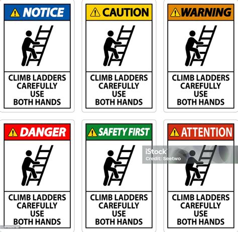 Safety First Sign Climb Ladders Carefully Use Both Hands Stock
