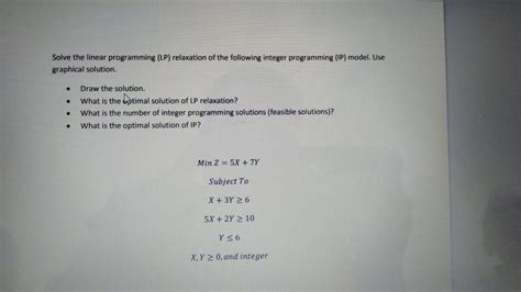 Solved Solve The Linear Programming LP Relaxation Of The Chegg Com