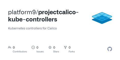 Github Platform9projectcalico Kube Controllers Kubernetes Controllers For Calico