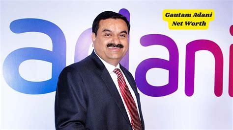 Gautam Adani Net Worth How Did Adani Become Indias Richest
