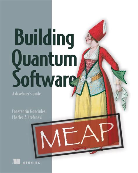 Meap Chapter 8 And 9 Building Quantum Software Constantin G Posted On The Topic Linkedin