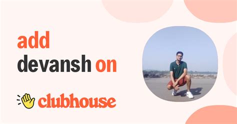 devansh srivastava clubhouse