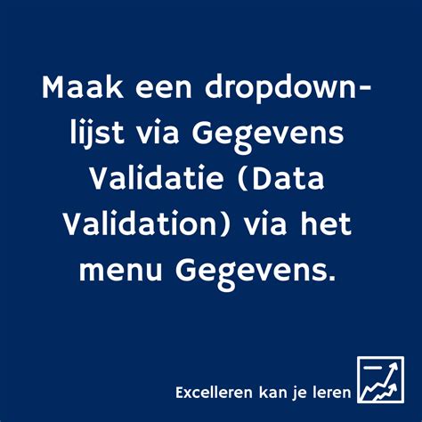 In Excel Kun Je Een Dropwdown Menu Excellerenkanjeleren