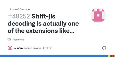 Shift Jis Decoding Is Actually One Of The Extensions Like Cp932