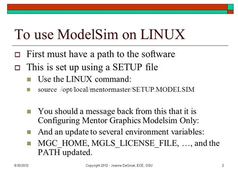 8 30 2012Copyright Joanne DeGroat ECE OSU1 Using ModelSim Under LINUX Ppt Download