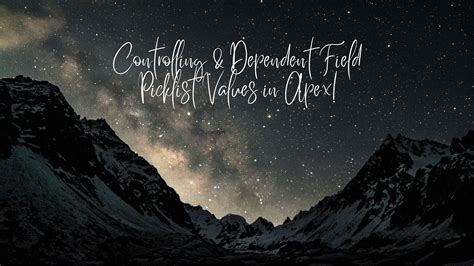 Harnessing The Power Of Field Dependency In Apex By Shivam Vishwakarma Medium